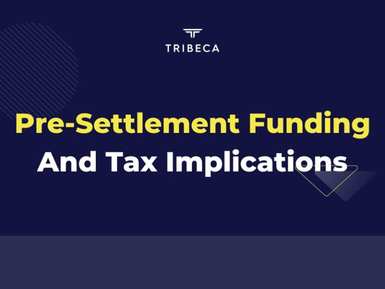 Pre-Settlement Funding And Tax Implications | Tribeca Lawsuit Loans